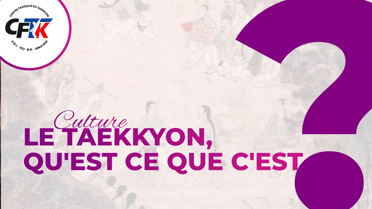 Le Taekkyon, c'est quoi ? Explication et histoire abrégée